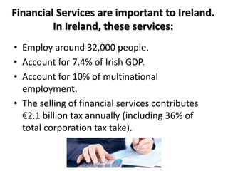 Financial Services in Ireland | PPTX