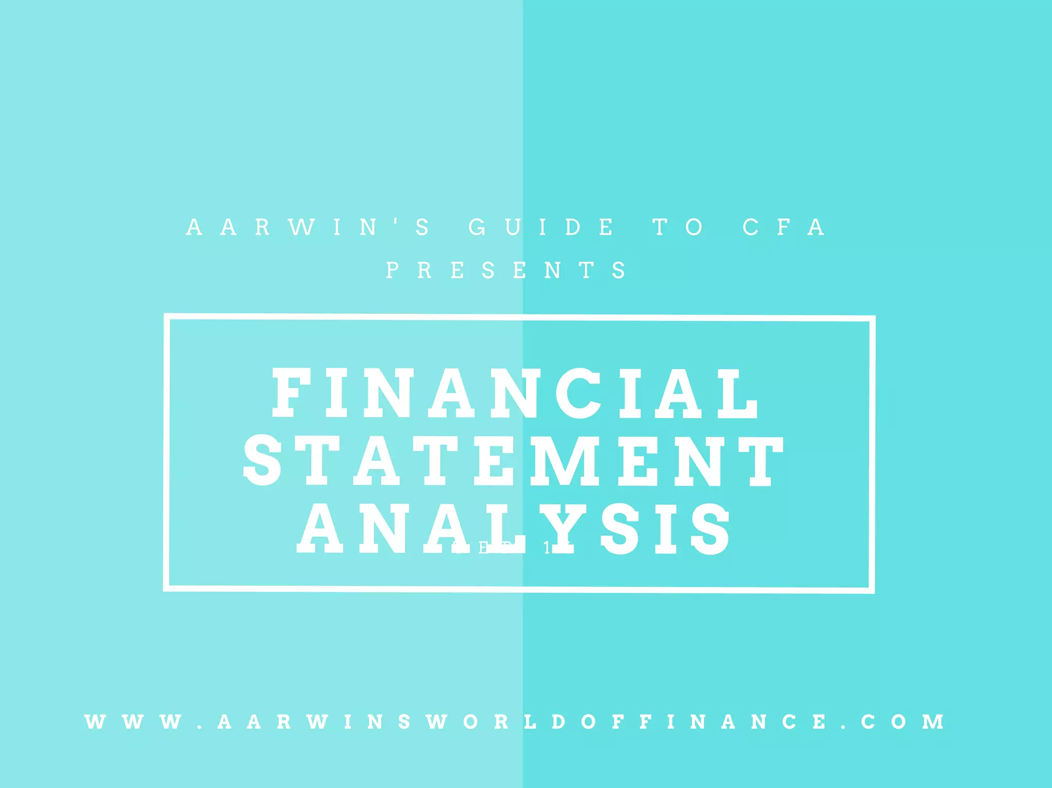 Financial statement analysis - CFA Level 1 - Financial Reporting ...