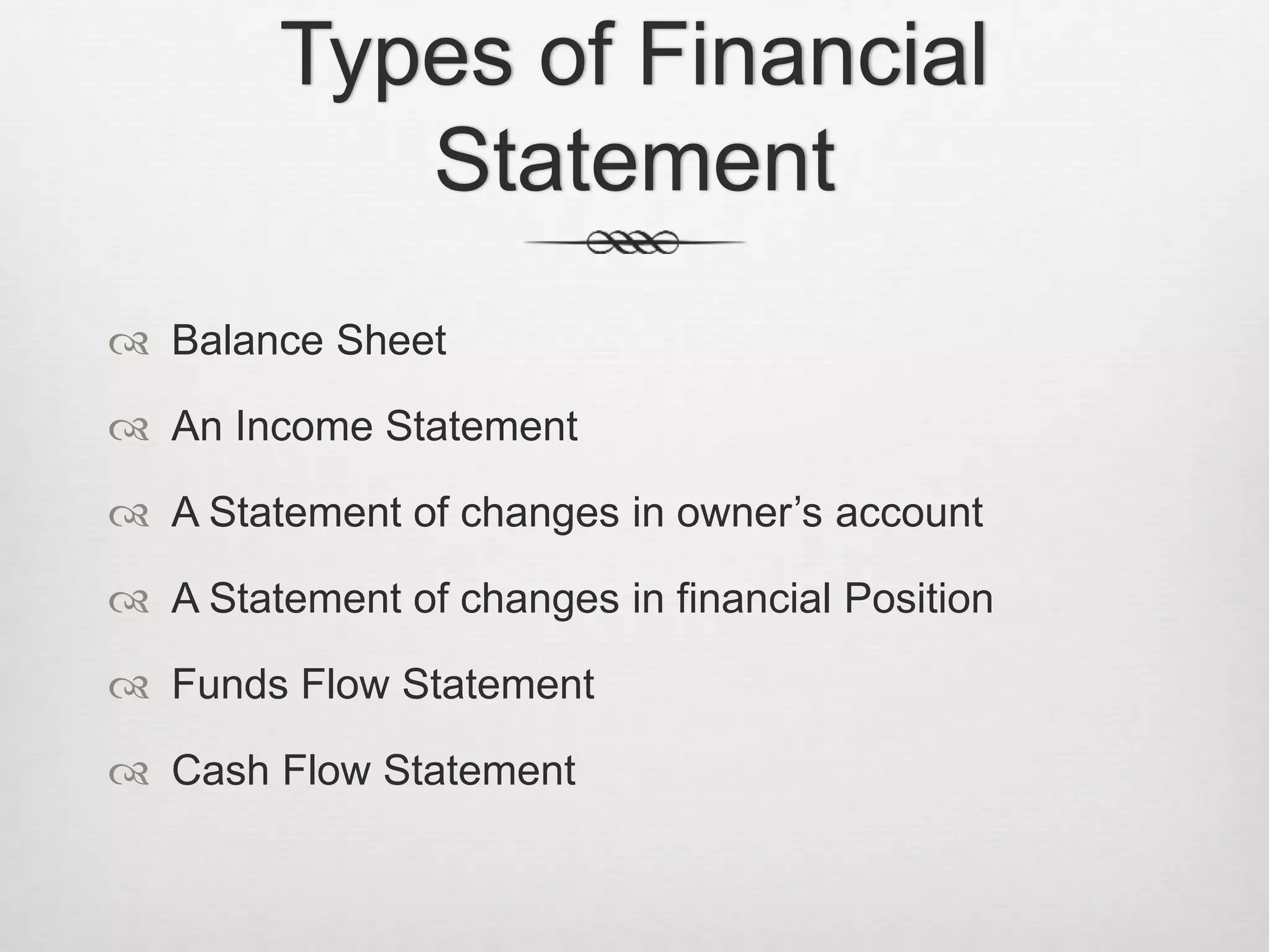Meanings and Types of Financial statements PGDMM Financial Accounting | PPTX