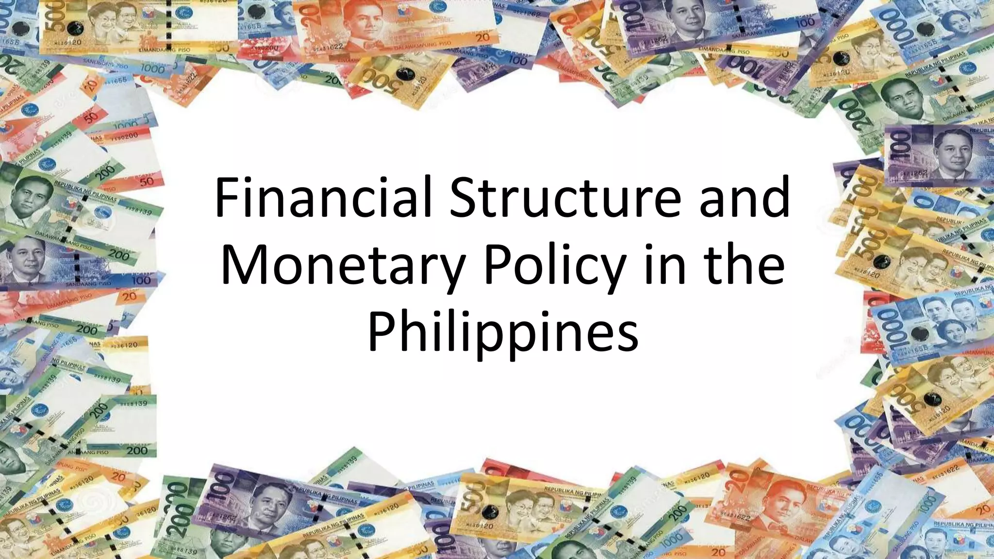 Financial Structure and Monetary Policy in the Philippines | PPT