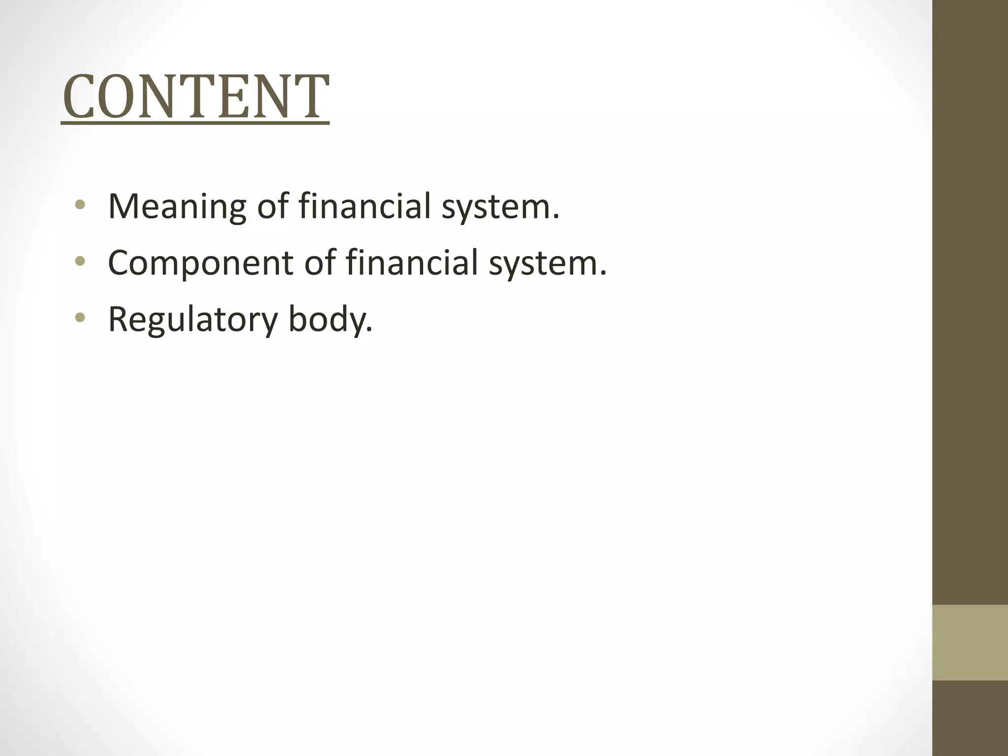 Financial system components and regulatory body | PPTX