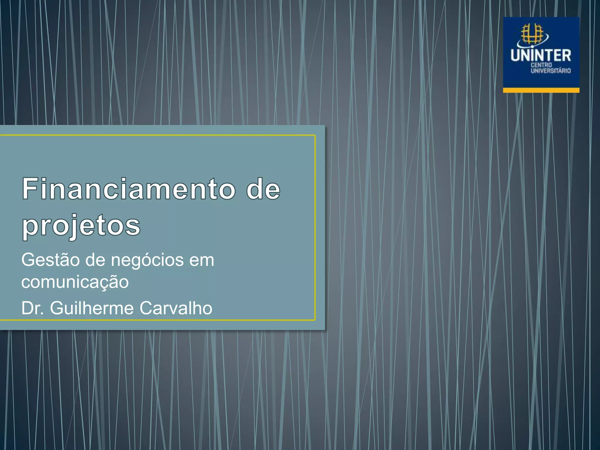 Financiamento De Projetos Independentes Ppt