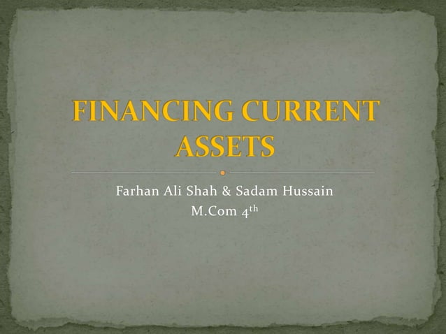 Financing current asset | PPT