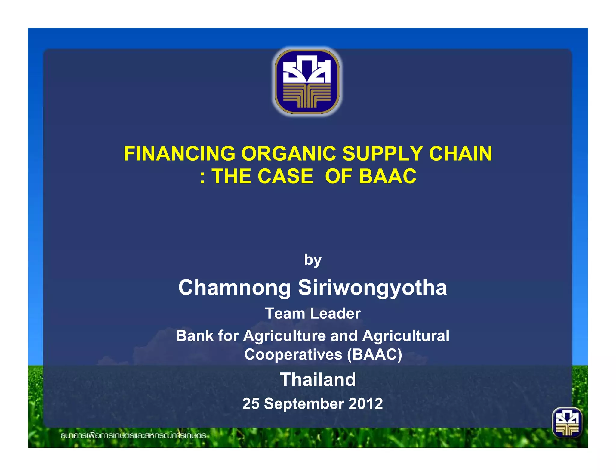 Financing Organic Supply Chain: The Case of BAAC - 2012 | PDF