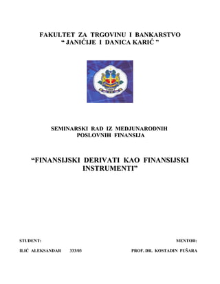 Finansijski derivati kao finansijski instrumenti medjunarodne poslovne ...
