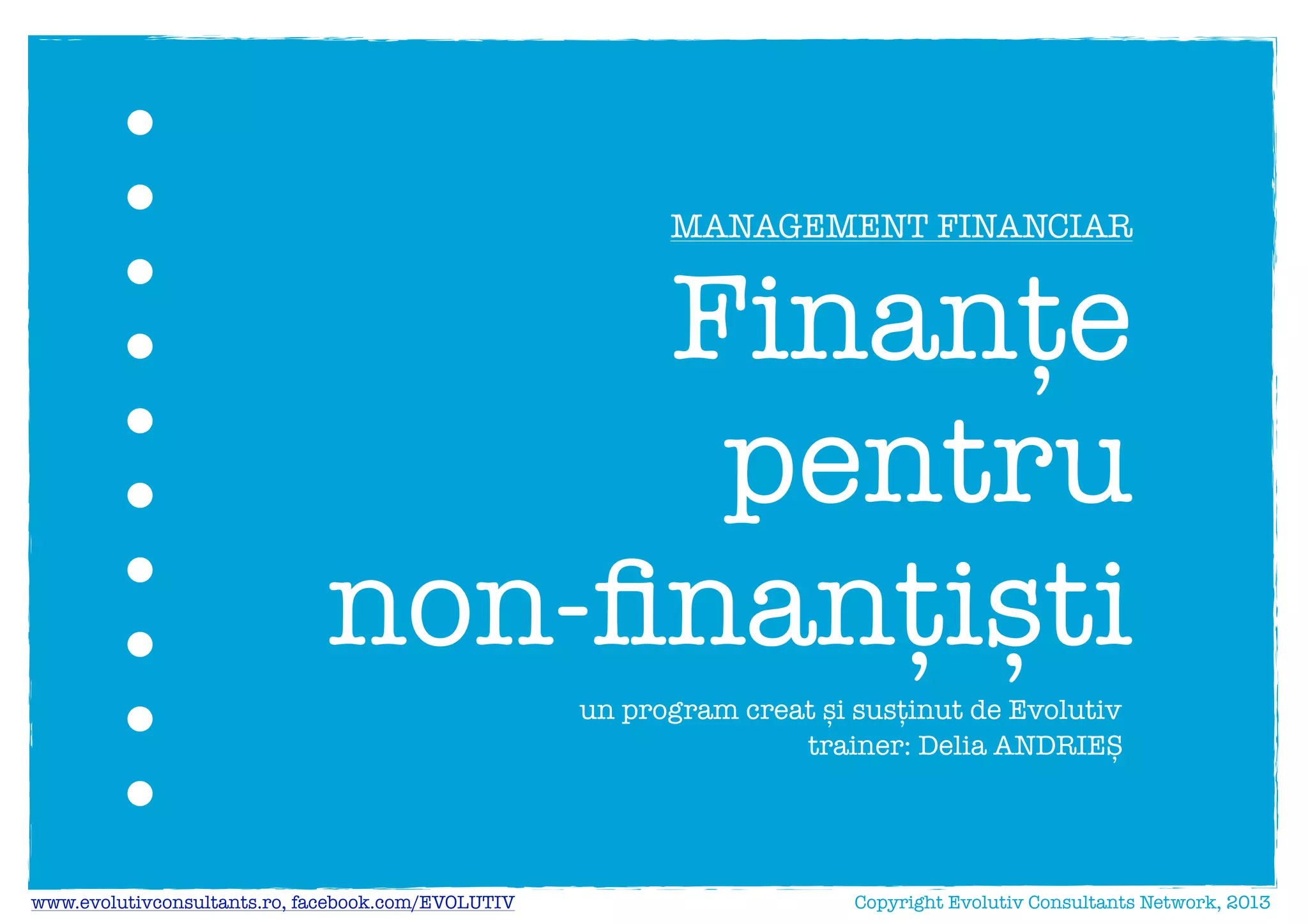 Finante pentru non-finantisti, Evolutiv | PPT