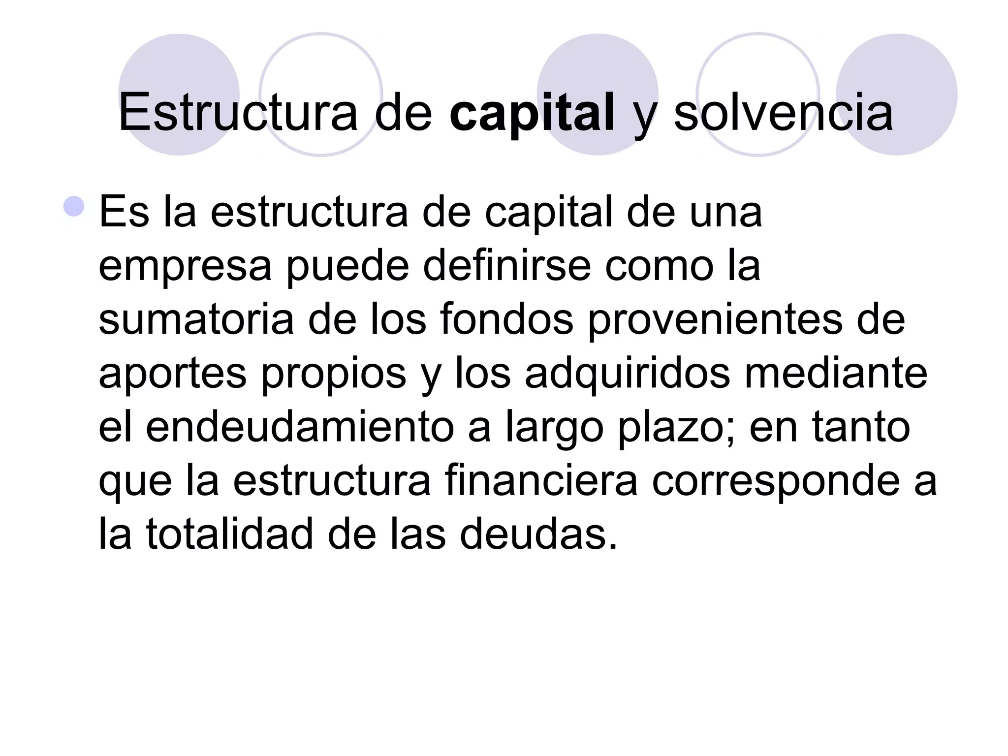 Finanzas estructura de capital y solvencia | PPT