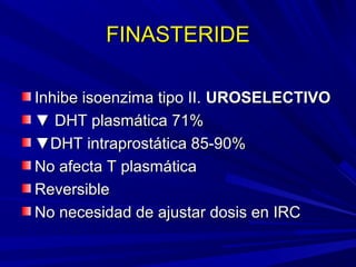APORTACIONES DEL FINASTERIDE A LA UROLOGIA | PPT