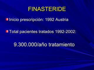 APORTACIONES DEL FINASTERIDE A LA UROLOGIA | PPT