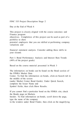 FINC 335 Project Description Stage 2 Due at the End of Wee | PDF