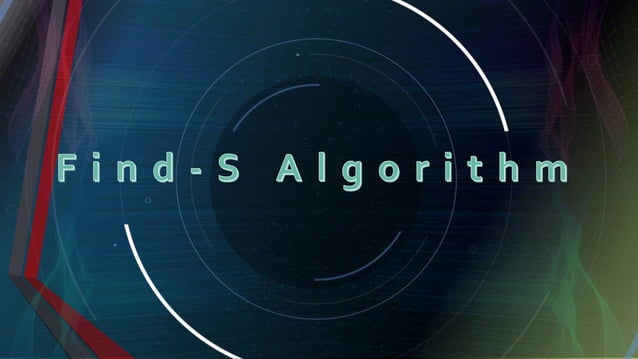 Find-S Algorithm | PPTX