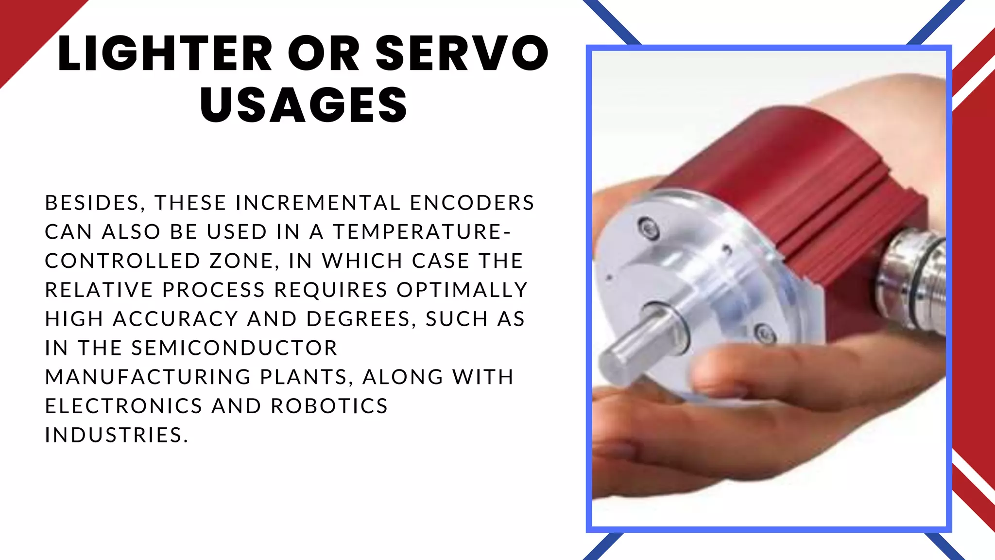 Find heavy-duty and light industrial applications with the Incremental ...