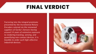 Find heavy-duty and light industrial applications with the Incremental Rotary Encoders. | PPTX ...