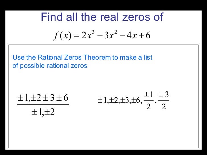 Finding All Real Zeros Of A Polynomial With Examples Second Example Finding All Real Zeros Of A Polynomial With Examples Second Example