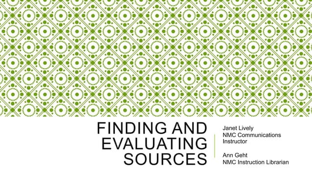 Finding and Evaluating Sources | PPTX | Search | Internet