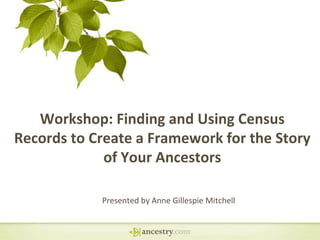 Finding and using census records to create a framework | PPT