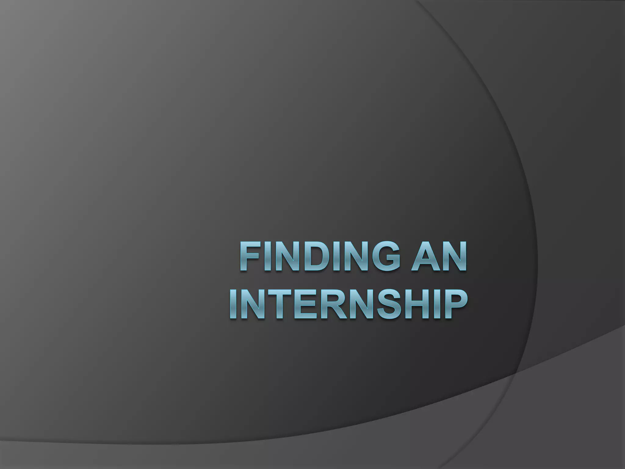 Finding an internship | PPT