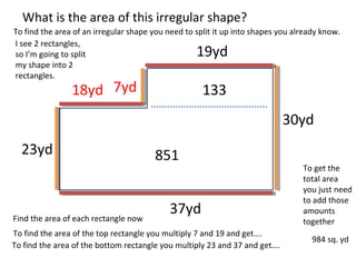 Finding area by breaking up shape | PPT