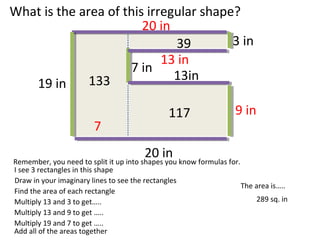 Finding area by breaking up shape | PPT
