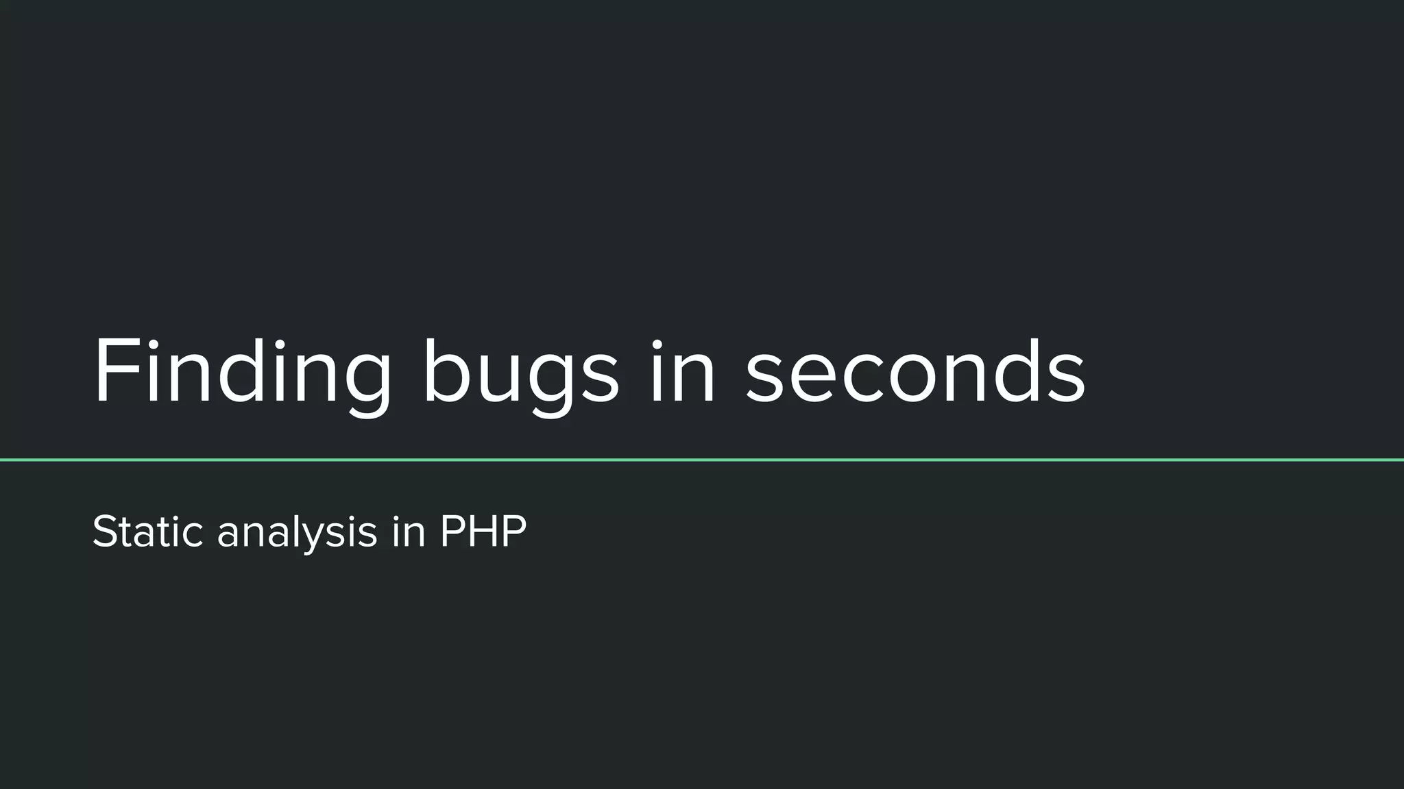 Finding bugs in seconds | PDF | Programming Languages | Computing