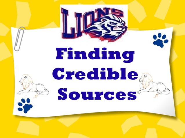 Finding credible sources | PPT