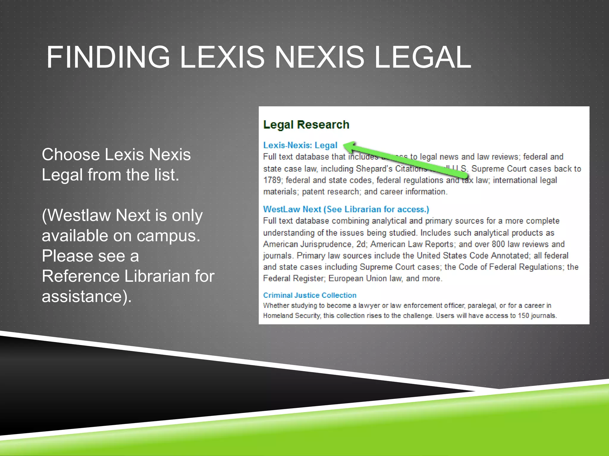 Finding Law Reviews in Lexis Nexis | PPT