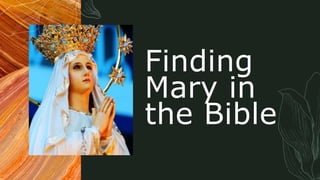 Finding Mary in the Bible - Basic Bible Seminar | PPTX