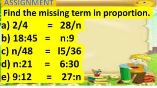 FINDING MISSING TERM IN A PROPORTION.pptx