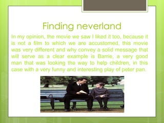 Finding neverland | PPTX