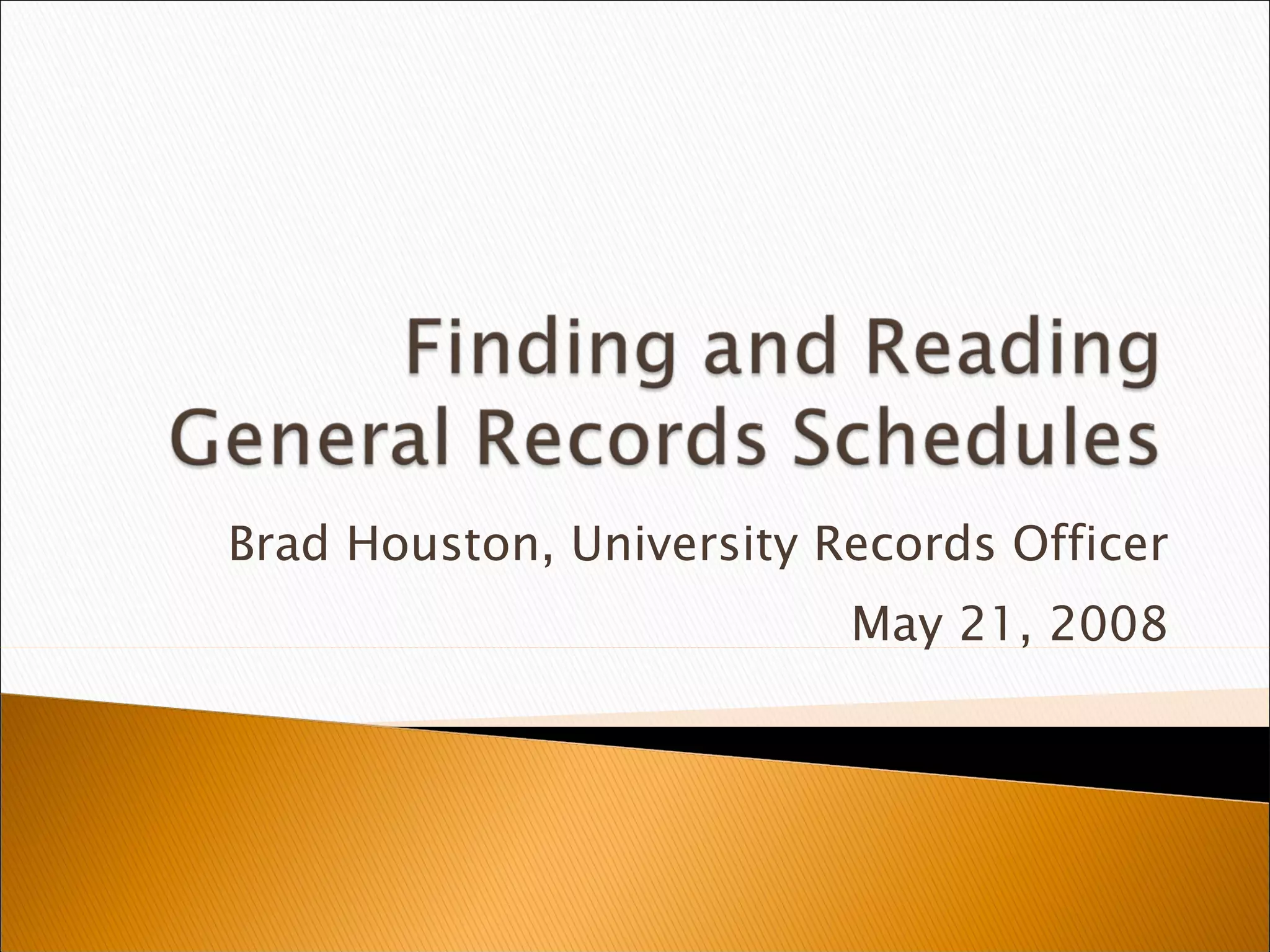 Finding and Reading General Records Schedules | PPT
