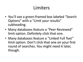 Finding sources using searchable databases | PPTX | Databases | Computer Software and Applications