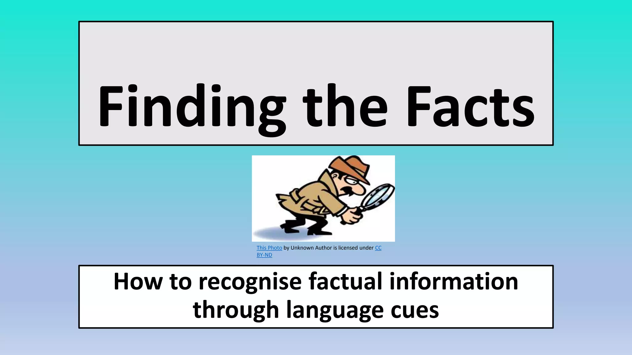 Finding the facts | PPTX