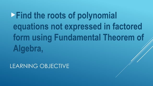 Finding the roots of polynomial equations.pptx