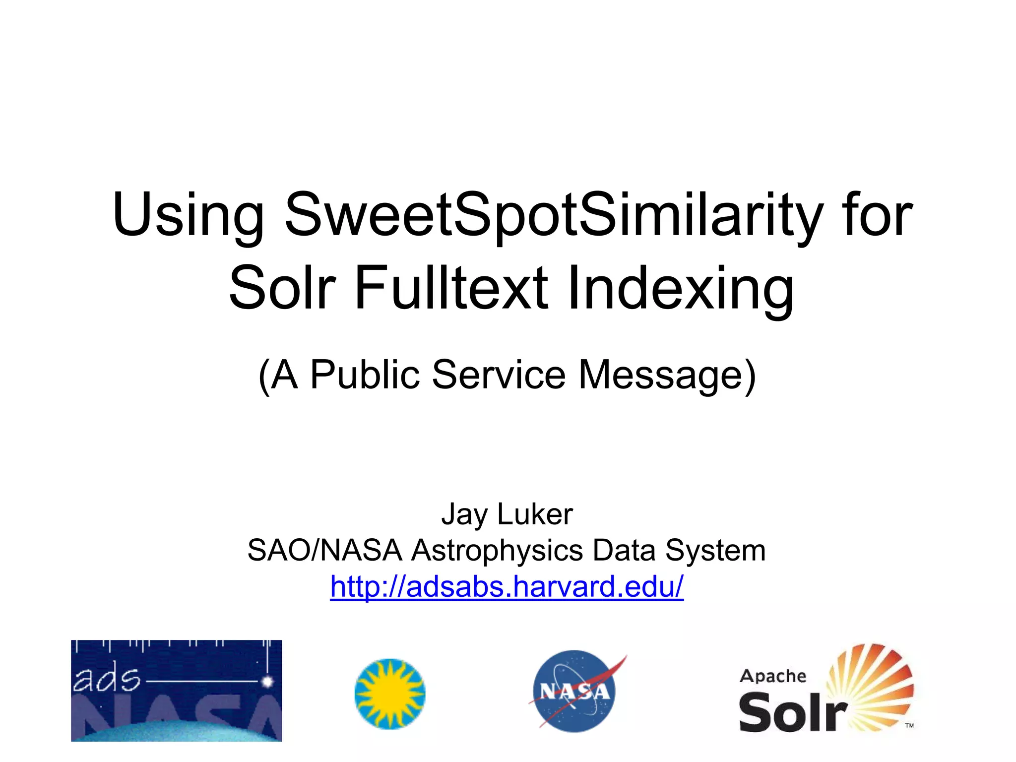 Using SweetSpotSimilarity for Solr Fulltext Indexing | PDF