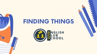 Finding things prepositions | PPT