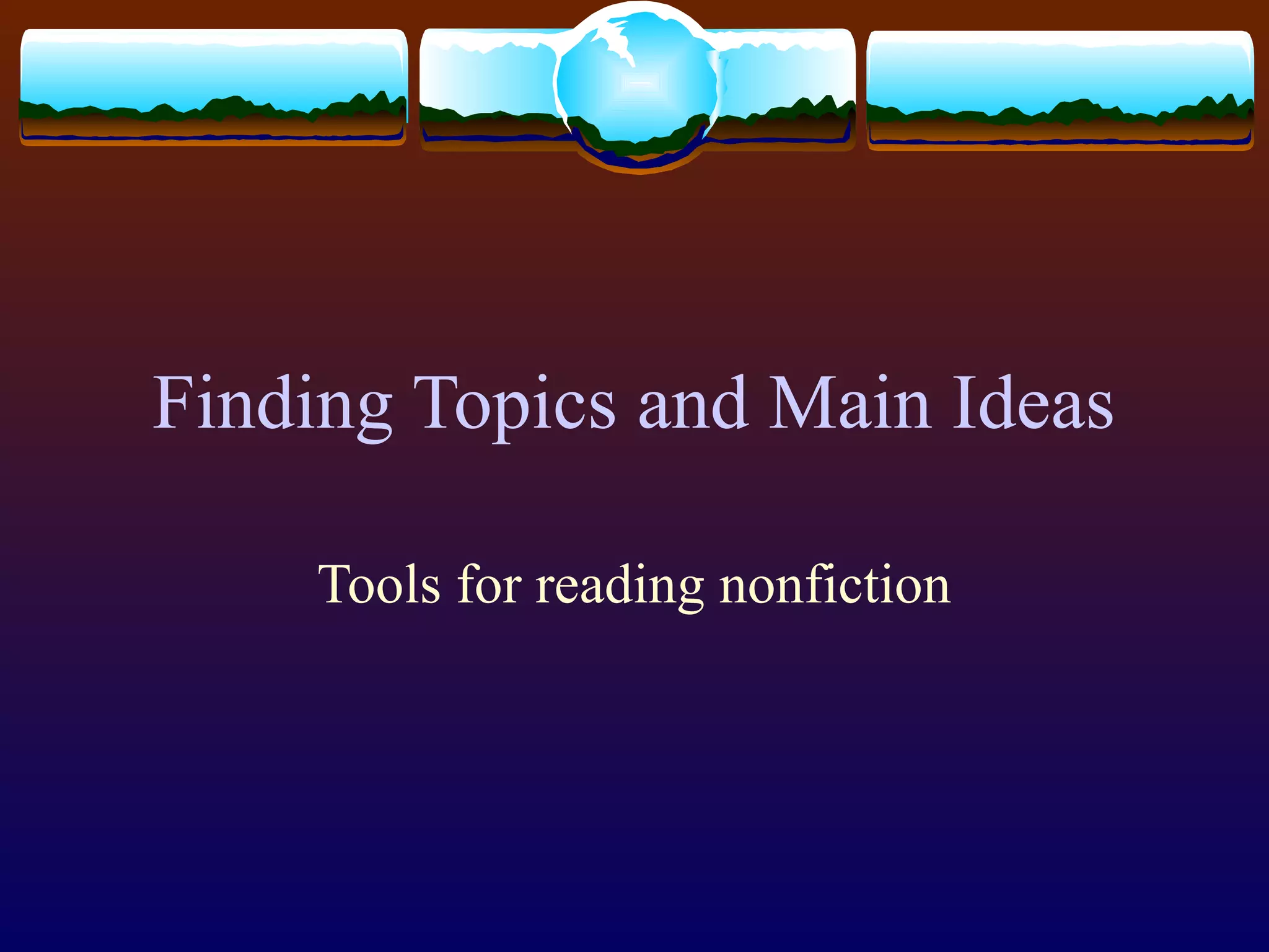 Finding topics and_main_ideas_1 | PPT