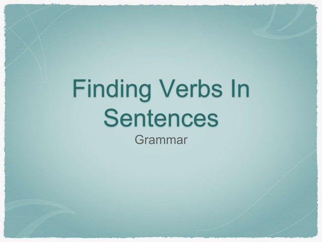 Finding verbs | PPT