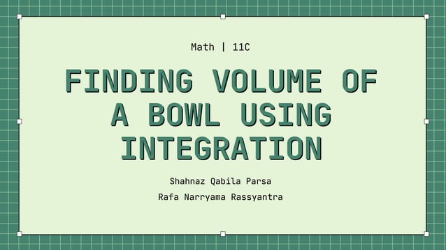 Finding volume of a bowl by using integration | PPT