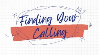 Finding Your Calling | PPTX