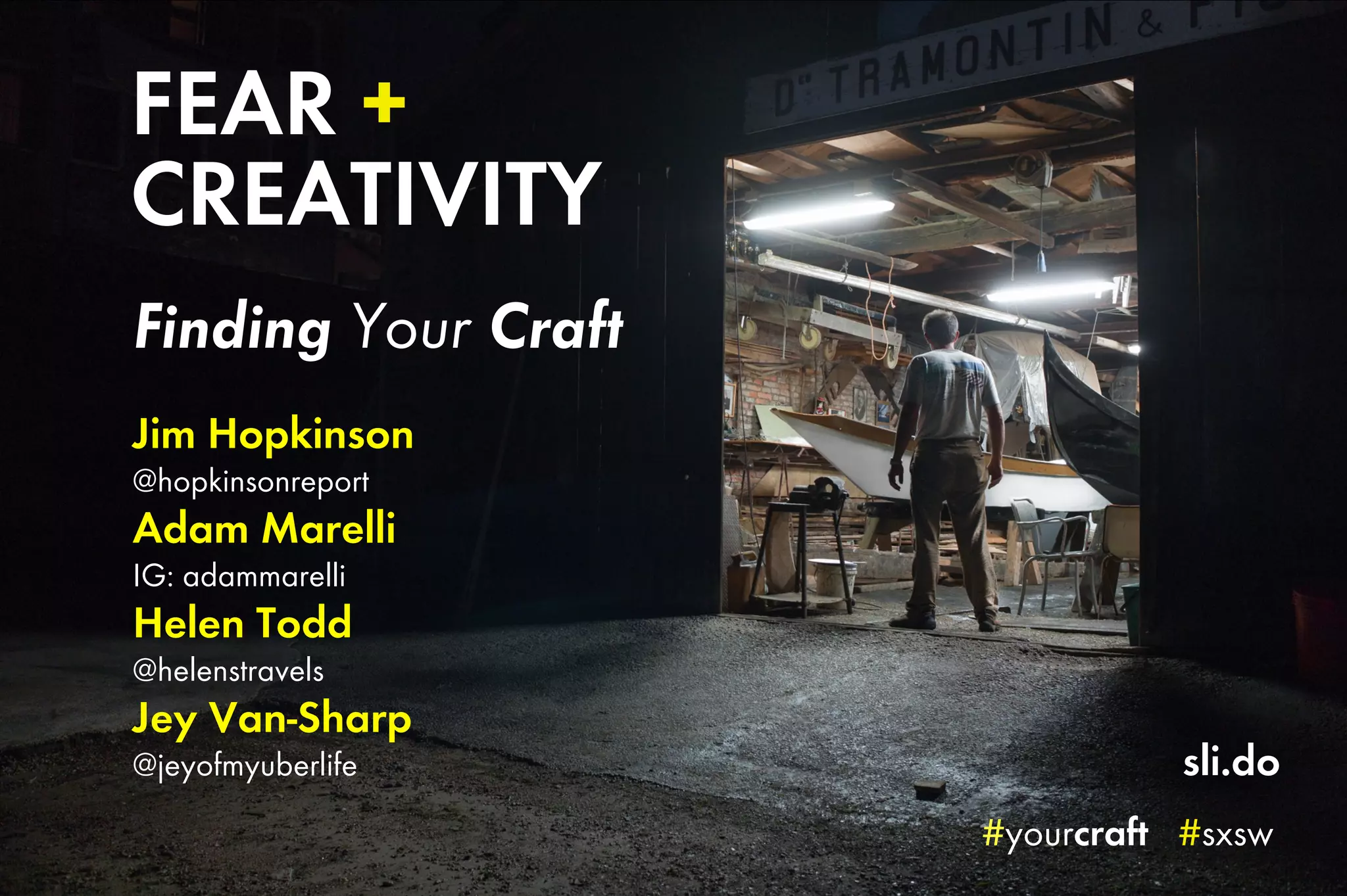 Fear and Creativity: Finding Your Craft | SXSW 2015 Panel | PPT
