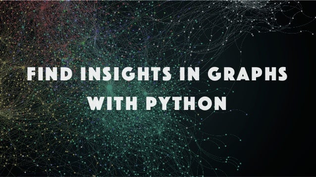 Find insights in graphs with python