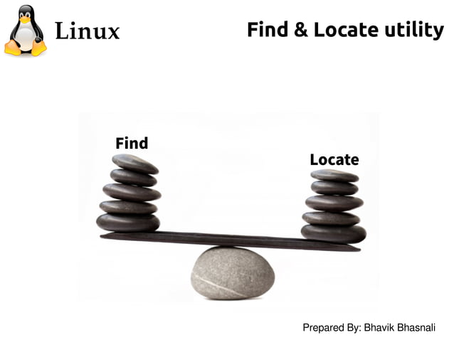 Find & Locate utility Linux | PPT