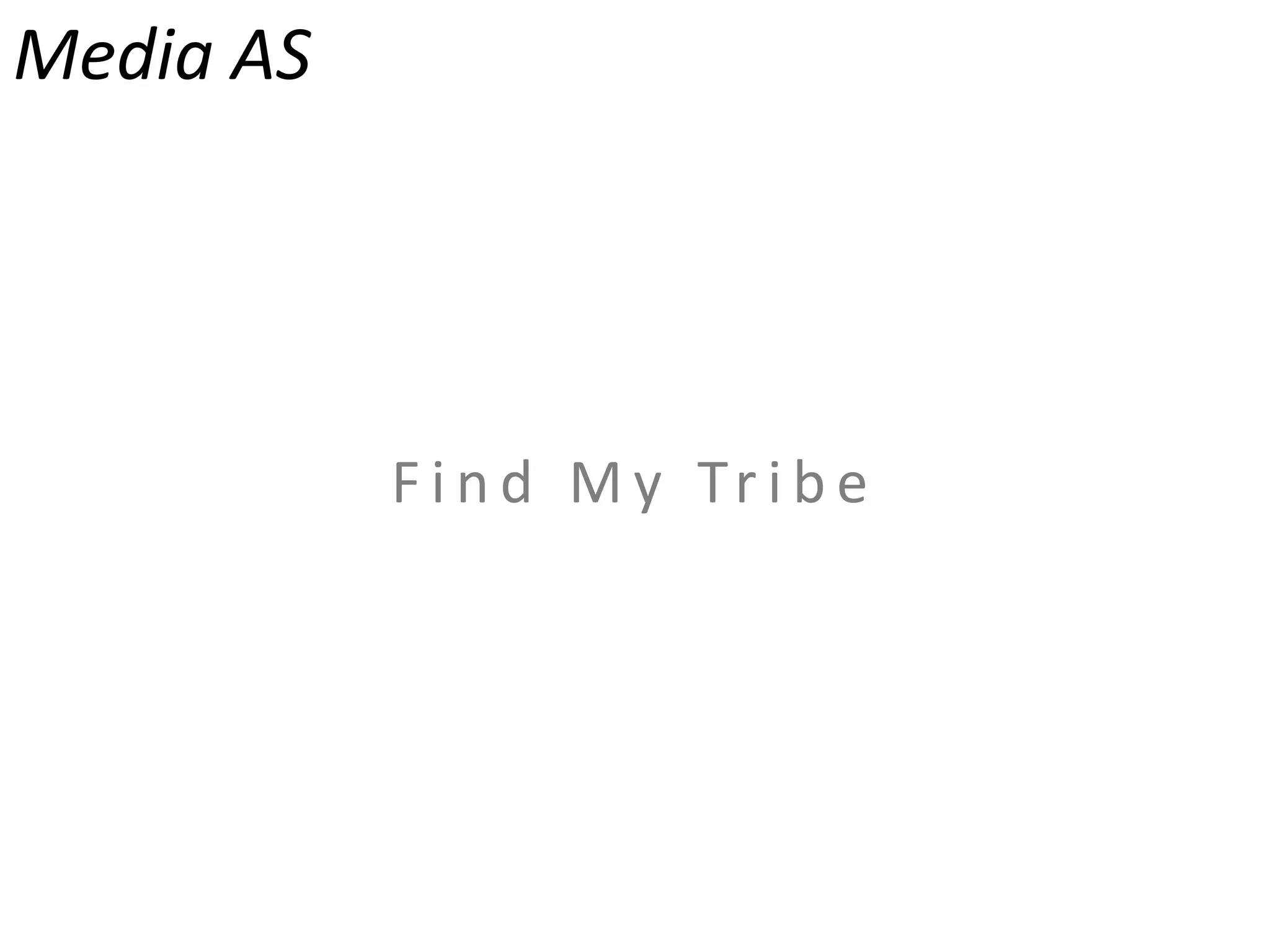 Find my tribe | PPT