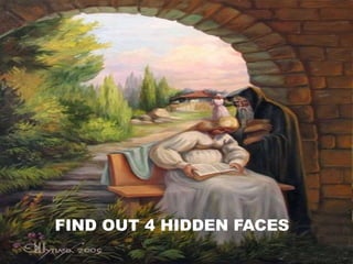 Find out hidden faces (illusion) | PPT