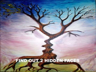 Find out hidden faces (illusion) | PPT