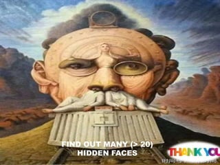 Find out hidden faces (illusion) | PPTX