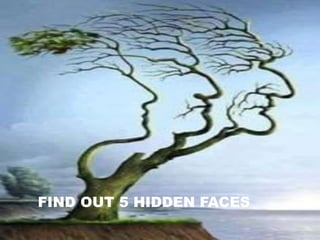 Find out hidden faces (illusion) | PPTX