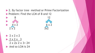 Finds the common multiples and the least common demo teach | PPT