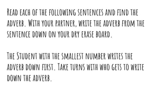 FindtheAdverbsPPTActivitygr6-1.powerpoint | PPT