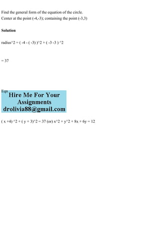Find the general form of the equation of the circle.Center at the .pdf